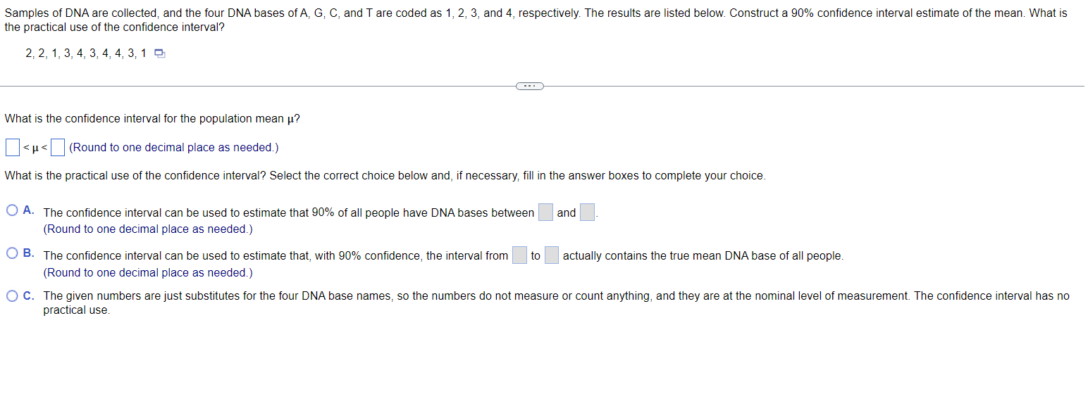 Solved the practical use of the confidence interval? | Chegg.com