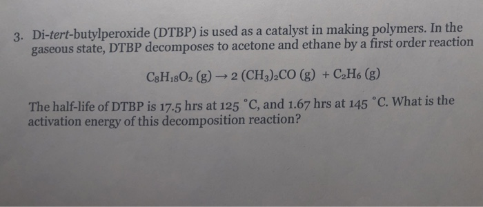 Solved 3. Di-tert-butylperoxide (DTBP) is used as a catalyst | Chegg.com