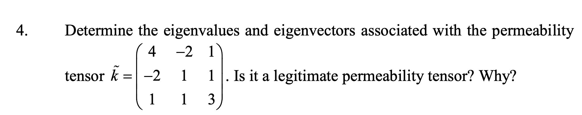 Solved Determine the eigenvalues and eigenvectors associated | Chegg.com