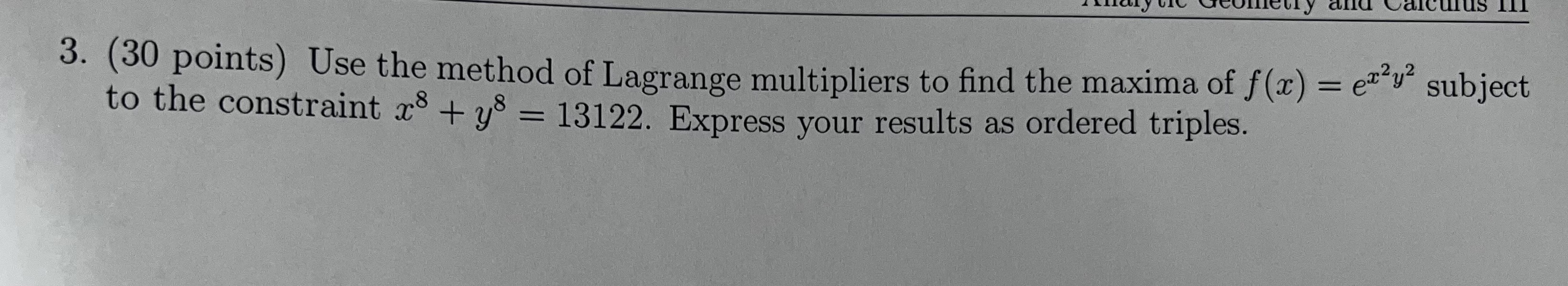 Solved 3. (30 points) Use the method of Lagrange multipliers | Chegg.com