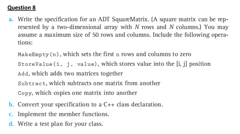 Solved Question 8 a. Write the specification for an ADT | Chegg.com