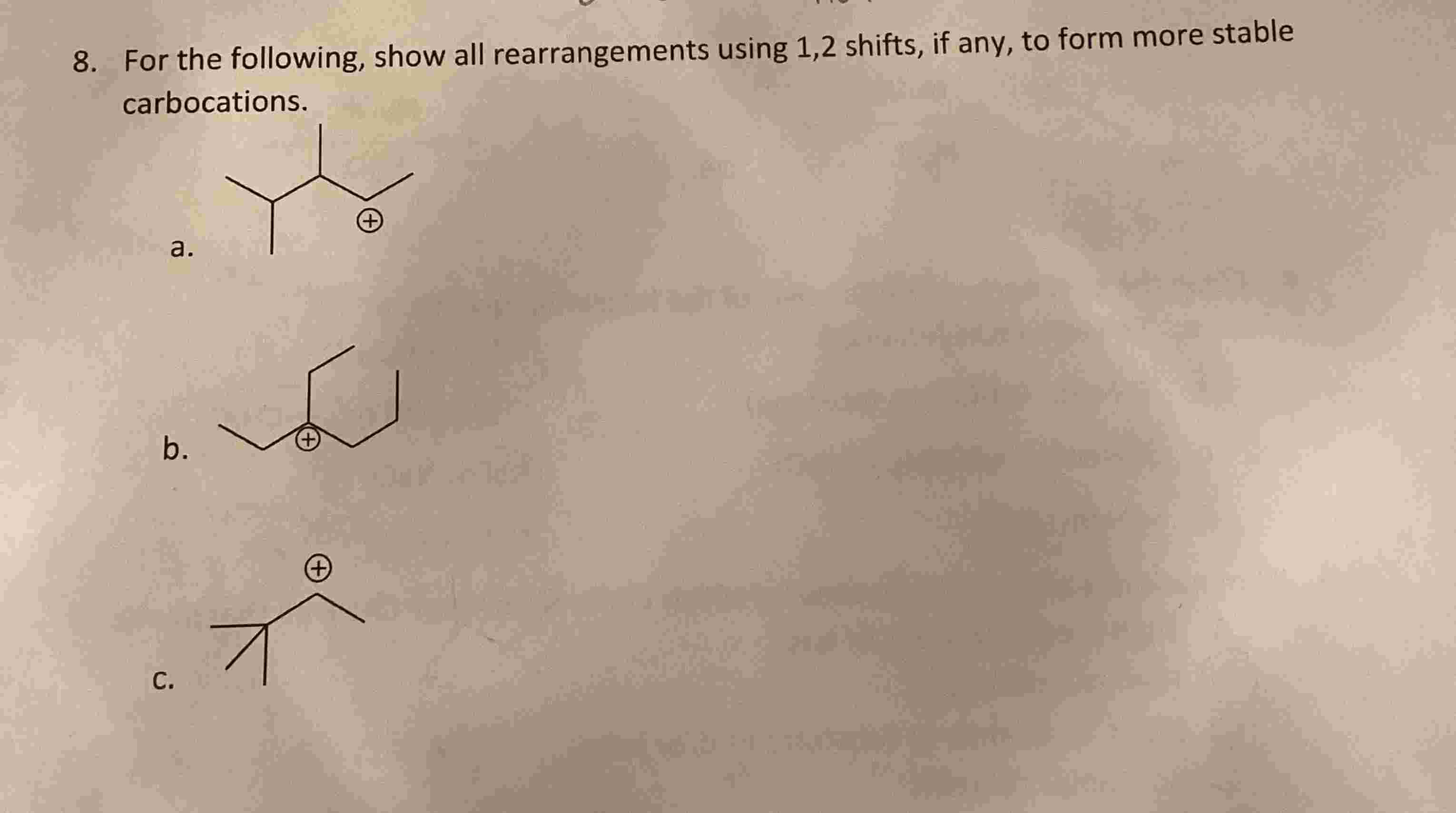 Solved For the following, show all rearrangements using 1,2 | Chegg.com