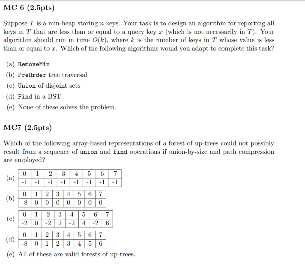 MC 6 (2.5pts) Suppose Tis a min-heap storing n keys. | Chegg.com