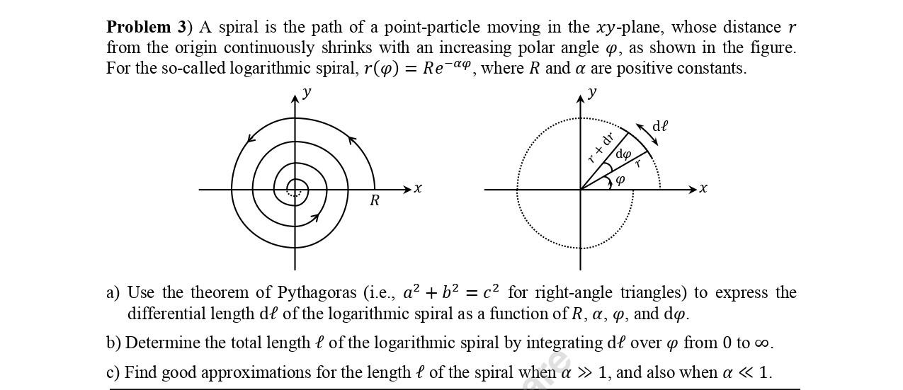 Solved Problem 3) A spiral is the path of a point-particle | Chegg.com