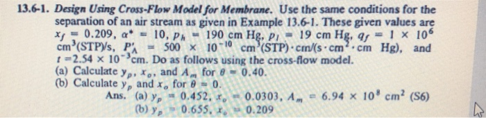 13.6-1. Design Using Cross-Flow Model for Membrane. | Chegg.com