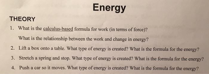 Solved Energy THEORY 1. What is the calculus-based formula | Chegg.com