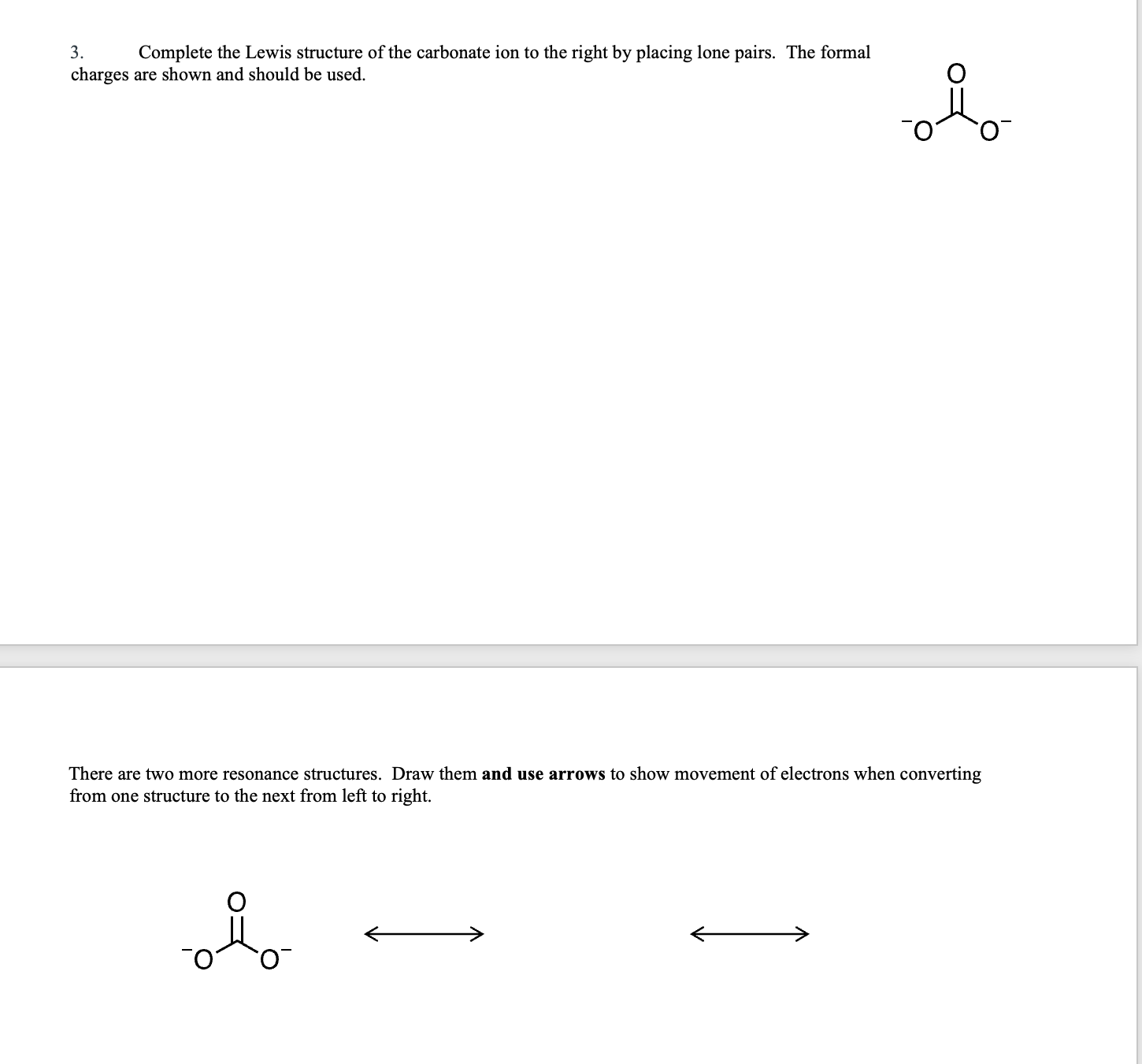 Solved 3. ﻿Complete the Lewis structure of the carbonate ion | Chegg.com