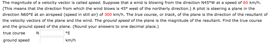 Solved The magnitude of a velocity vector is called speed. | Chegg.com