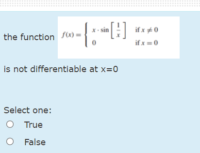 Solved the function f(x)={x*sin[1x] if x≠00 if x=0is not | Chegg.com