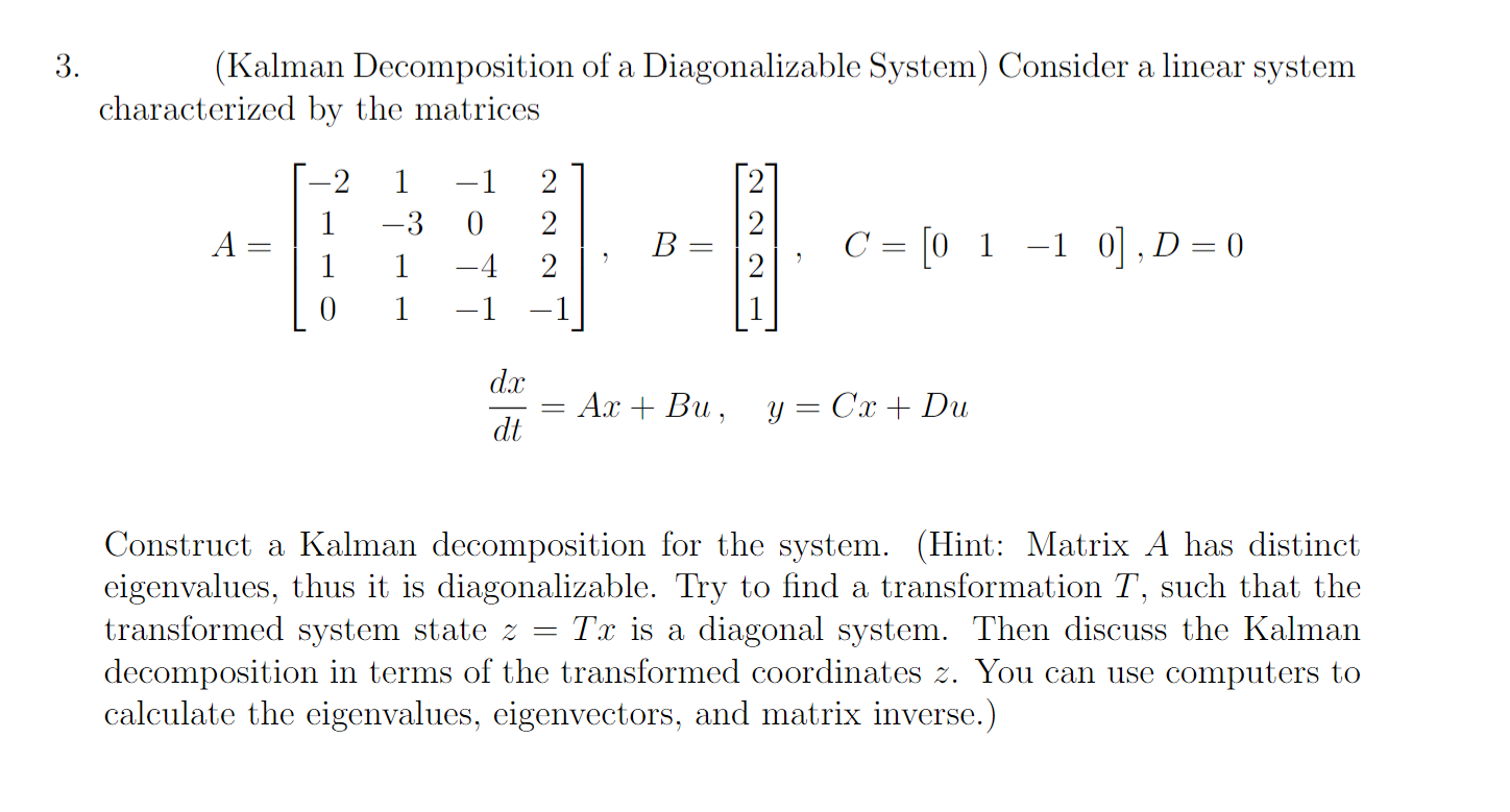 Solved (Kalman Decomposition of a Diagonalizable System) | Chegg.com