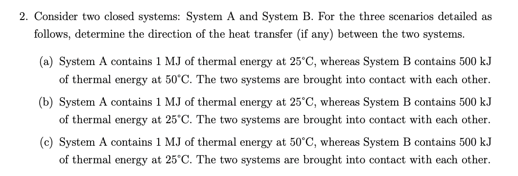 Solved 2. Consider two closed systems: System A and System | Chegg.com