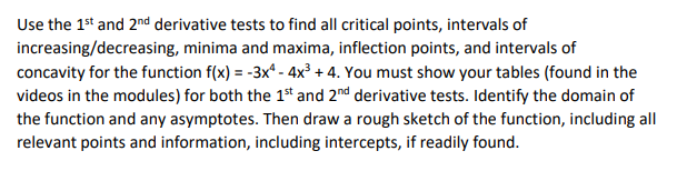 Solved Use the 1st and 2nd derivative tests to find all | Chegg.com