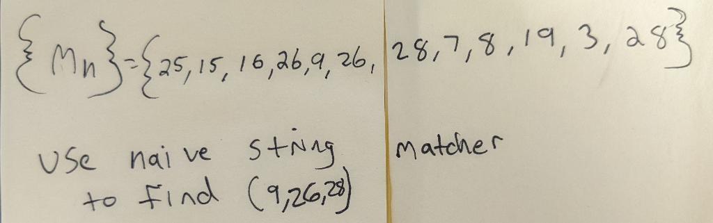 Solved ALGORITHM 6 Naive String Matcher. PP2, ..., | Chegg.com