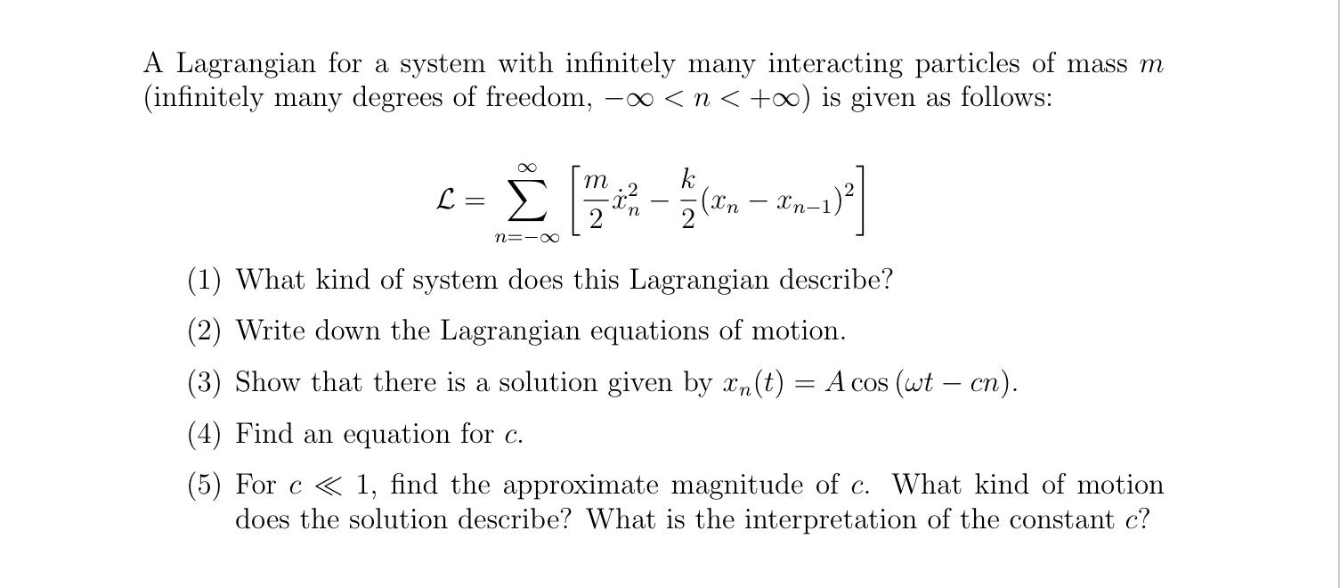 Solved A Lagrangian for a system with infinitely many | Chegg.com