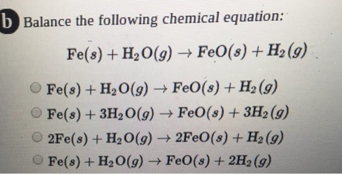 Solved Balance the following chemical equation.: Fe(s) + | Chegg.com