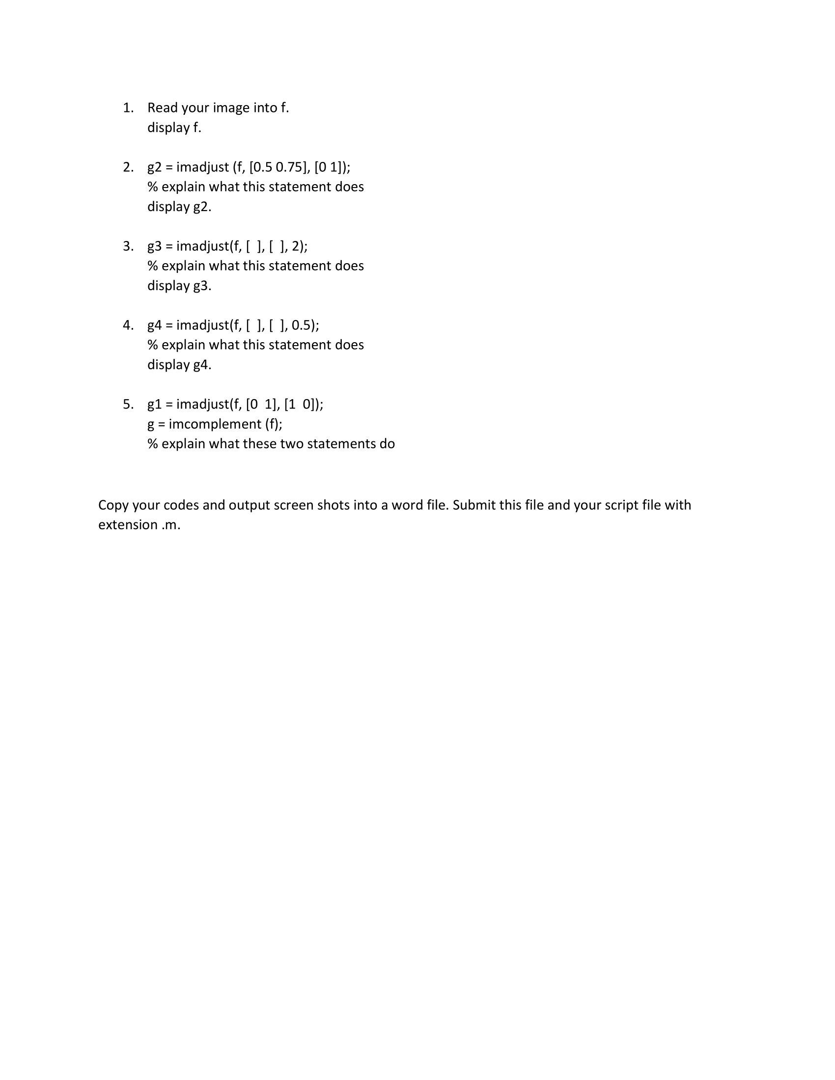 Solved 1. Read your image into f. display f. 2. g2= imadjust | Chegg.com