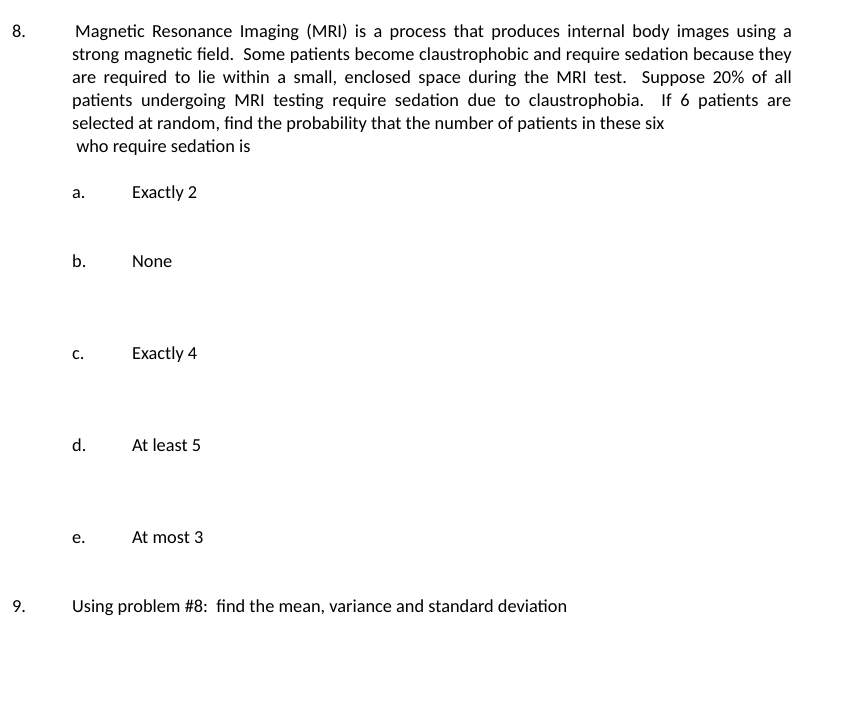 Solved 8. Magnetic Resonance Imaging (MRI) is a process that | Chegg.com