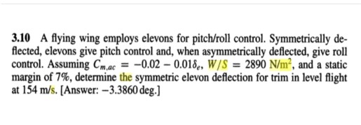 Solved 3.10 A flying wing employs elevons for pitch/roll | Chegg.com
