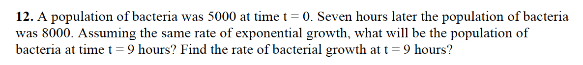 Solved 12. A population of bacteria was 5000 at time t = 0. | Chegg.com