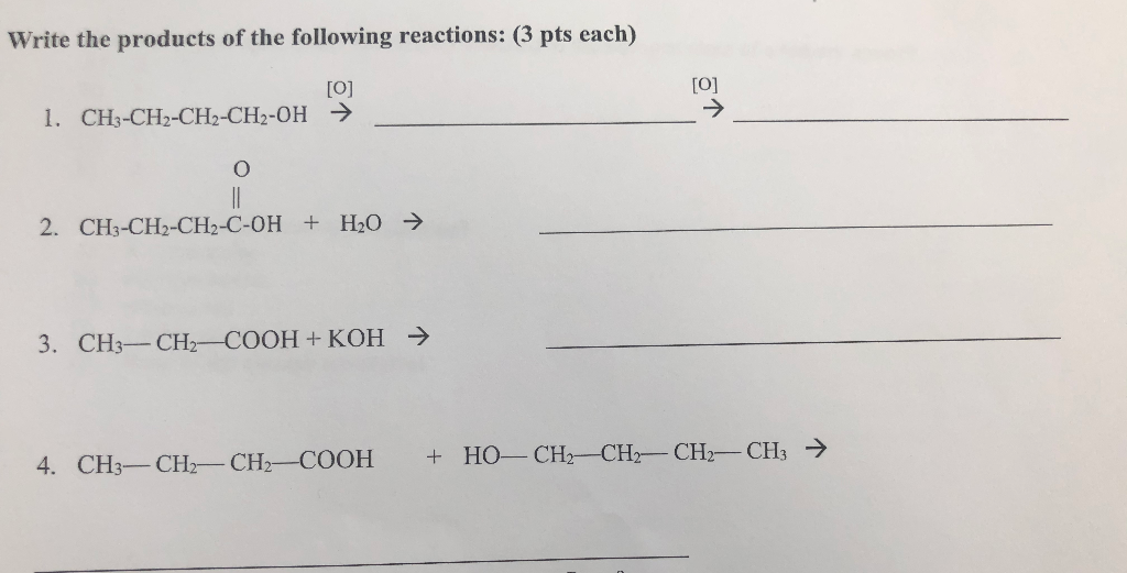 Solved Write the products of the following reactions: (3 pts | Chegg.com