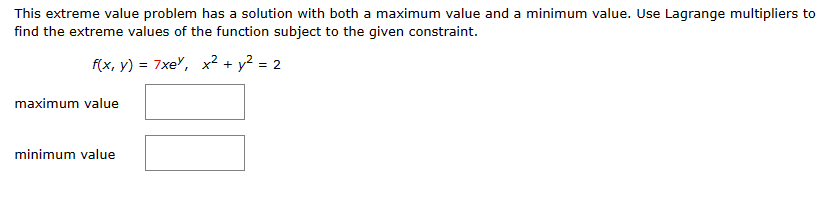 Solved This extreme value problem has a solution with both a | Chegg.com