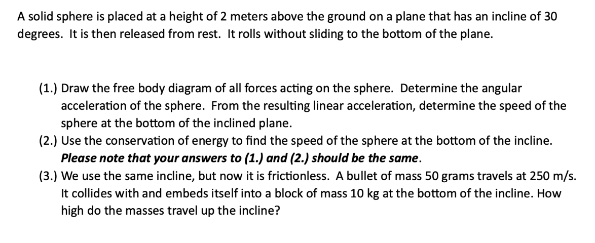 Solved A solid sphere is placed at a height of 2 meters | Chegg.com