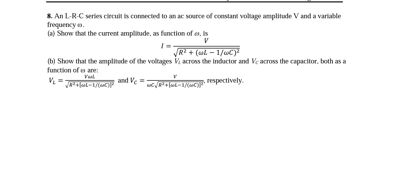 Solved 8. An L-R-C series circuit is connected to an ac | Chegg.com
