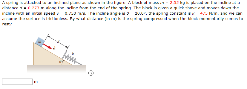 Solved A spring is attached to an inclined plane as shown in | Chegg.com