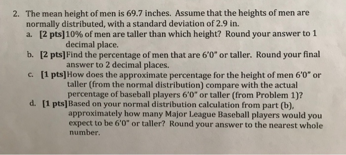 Solved The mean height of men is 69.7 inches. Assume that | Chegg.com