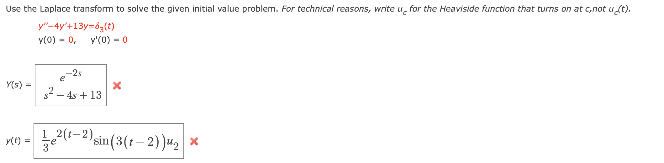 Solved Use the Laplace transform to solve the given initial | Chegg.com