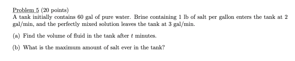 Solved Problem 5 (20 points) A tank initially contains 60 | Chegg.com