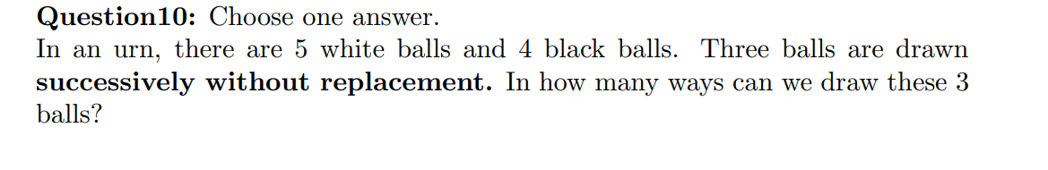 Solved Question10: Choose one answer.In an urn, there are 5 | Chegg.com