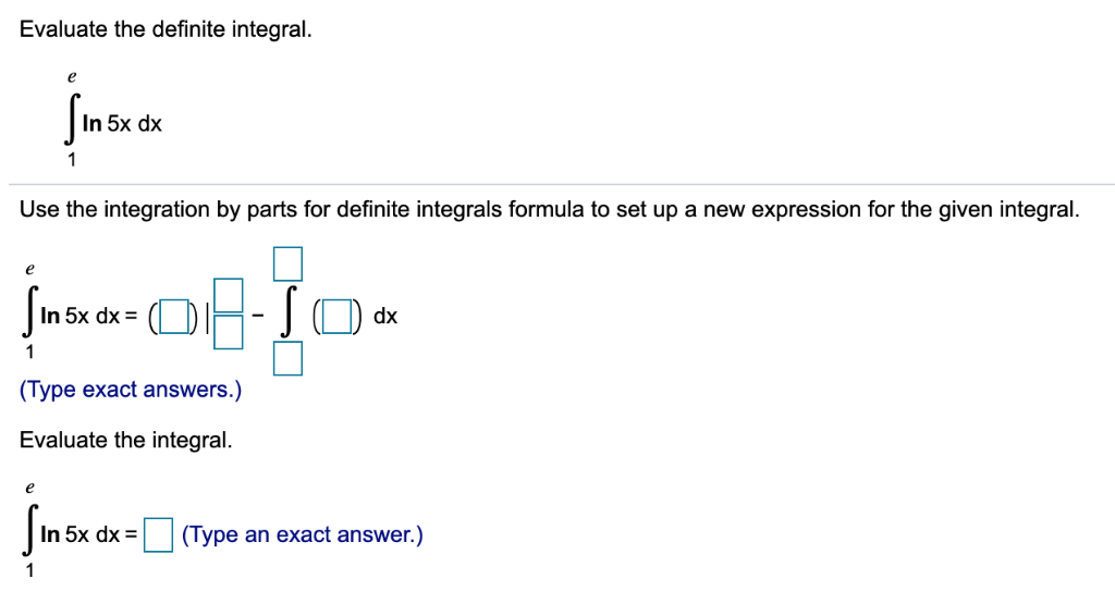 Solved Evaluate the definite integral. In 5x dx Use the | Chegg.com