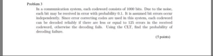Problem 3 In a communication system, each codeword | Chegg.com
