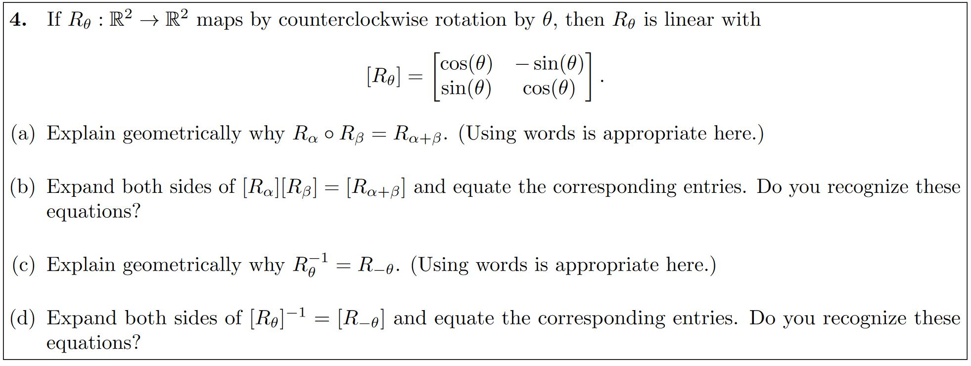 Solved 4. If Re: R2 + R2 maps by counterclockwise rotation | Chegg.com