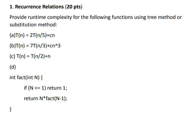 Solved Recurrence Relations (20 ﻿pts)Provide runtime | Chegg.com