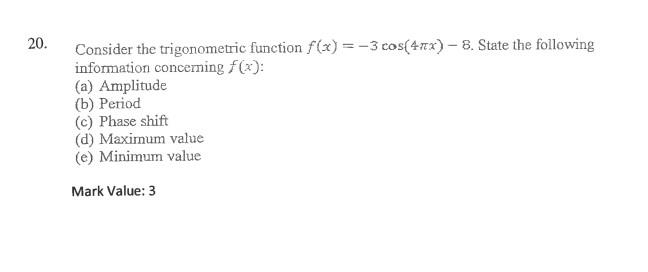Solved 20. Consider the trigonometric function f(x) = -3 | Chegg.com