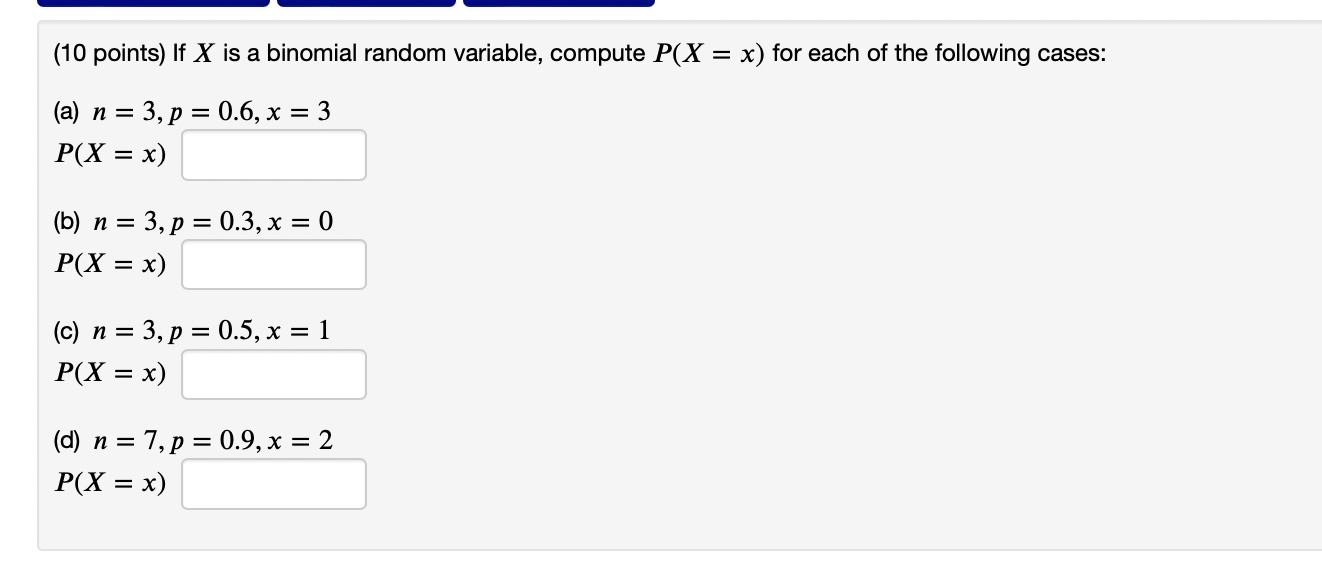 Solved (10 points) If X is a binomial random variable, | Chegg.com