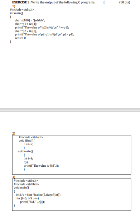 Solved EXERCISE 3: Write the output of the following C | Chegg.com