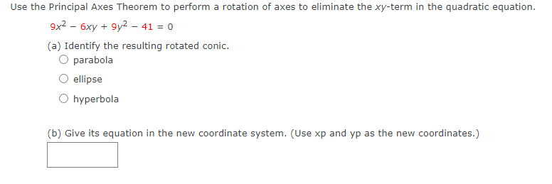 Solved Use the Principal Axes Theorem to perform a rotation | Chegg.com