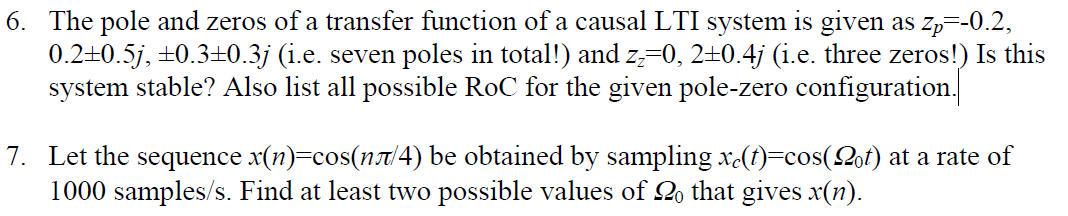 Solved 6. The pole and zeros of a transfer function of a | Chegg.com