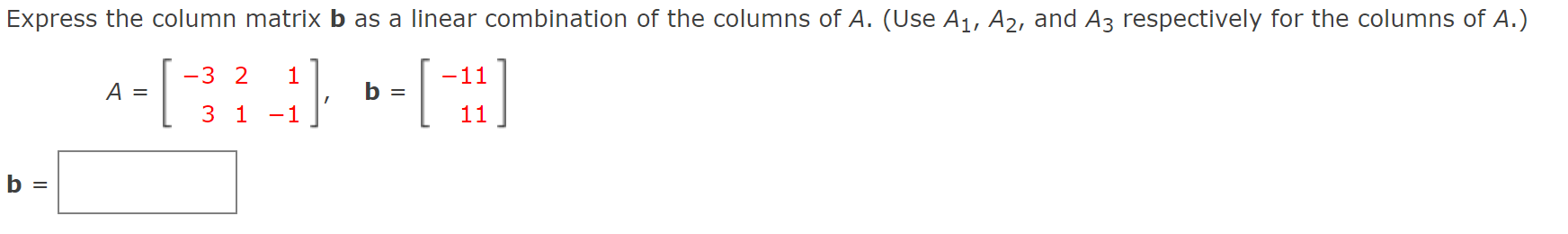 Solved Express the column matrix b as a linear combination | Chegg.com