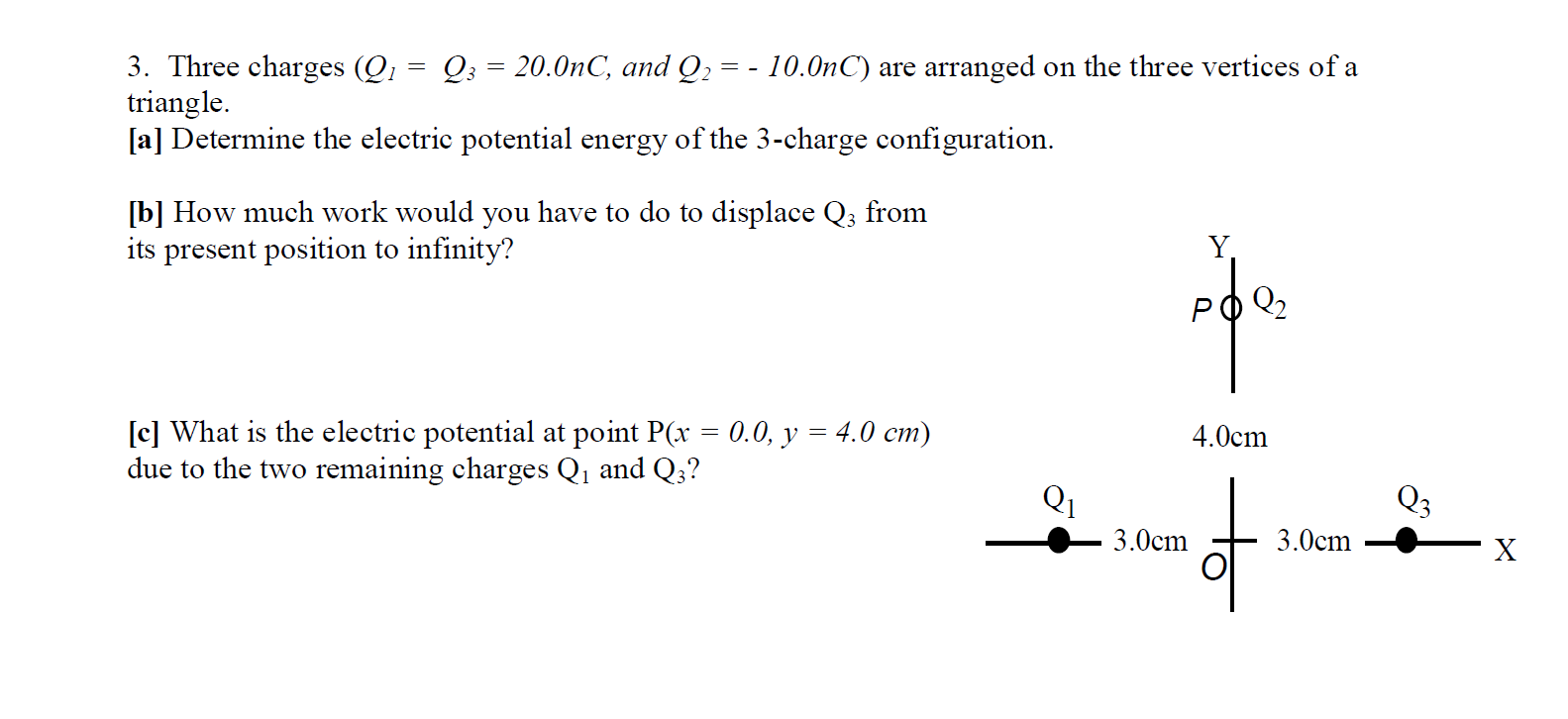 Solved 3. Three charges (Q1=Q3=20.0nC, and Q2=−10.0nC) are | Chegg.com