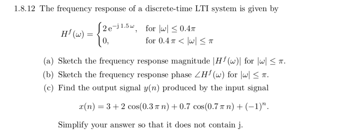 Solved 1.8.12 The frequency response of a discrete-time LTI | Chegg.com