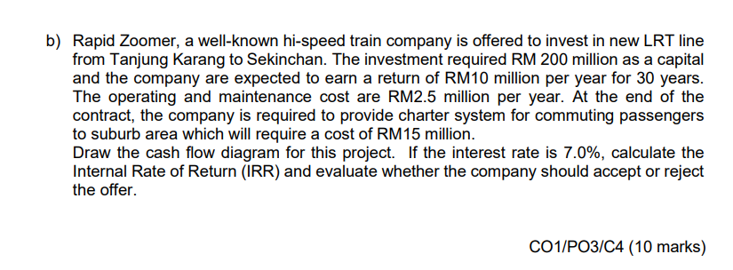 Solved b) Rapid Zoomer, a well-known hi-speed train company | Chegg.com