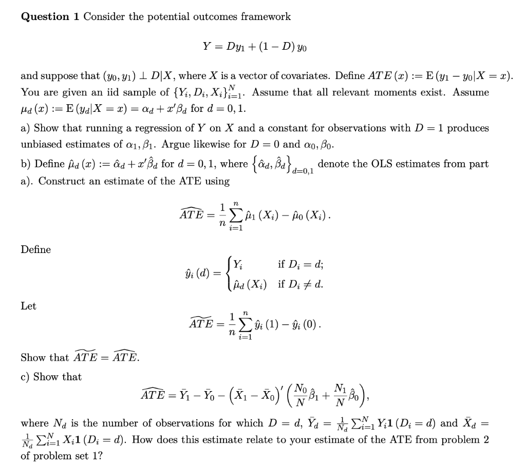 Solved Question 1 Consider the potential outcomes framework | Chegg.com