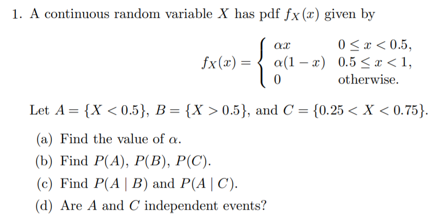 Solved 1. A continuous random variable X has pdf fx(x) given | Chegg.com