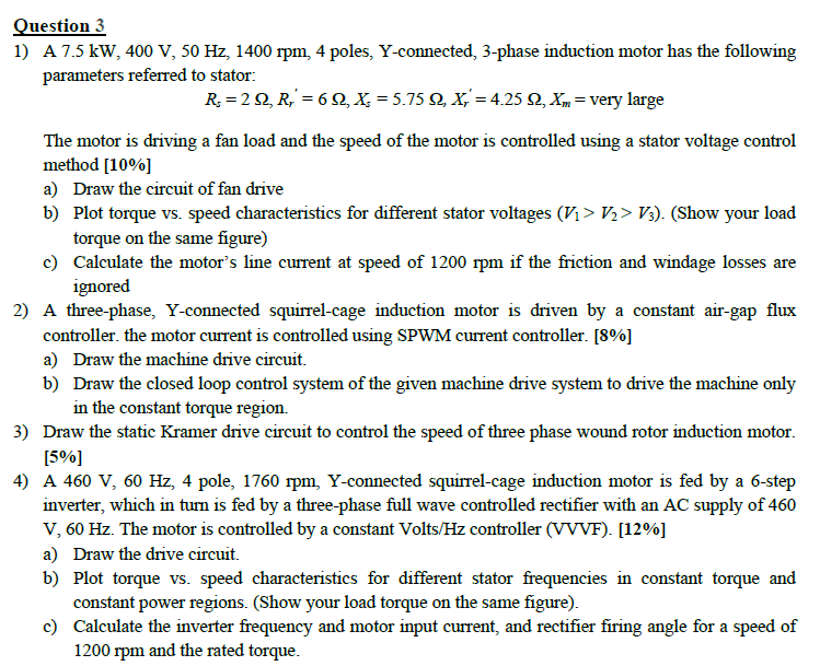 Solved Question 3A 7.5kW,400V,50Hz,1400rpm,4 ﻿poles, | Chegg.com