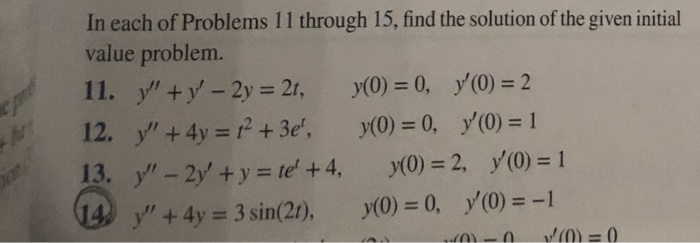 Solved In each of Problems 11 through 15, find the solution | Chegg.com