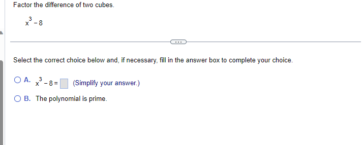 Solved Factor the difference of two cubes. x3−8 Select the | Chegg.com